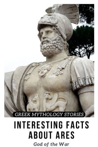 Fun Facts about Ares, God of the War - Unfolding Greece
