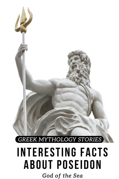 Fun Facts about Poseidon, God of the Sea - Unfolding Greece
