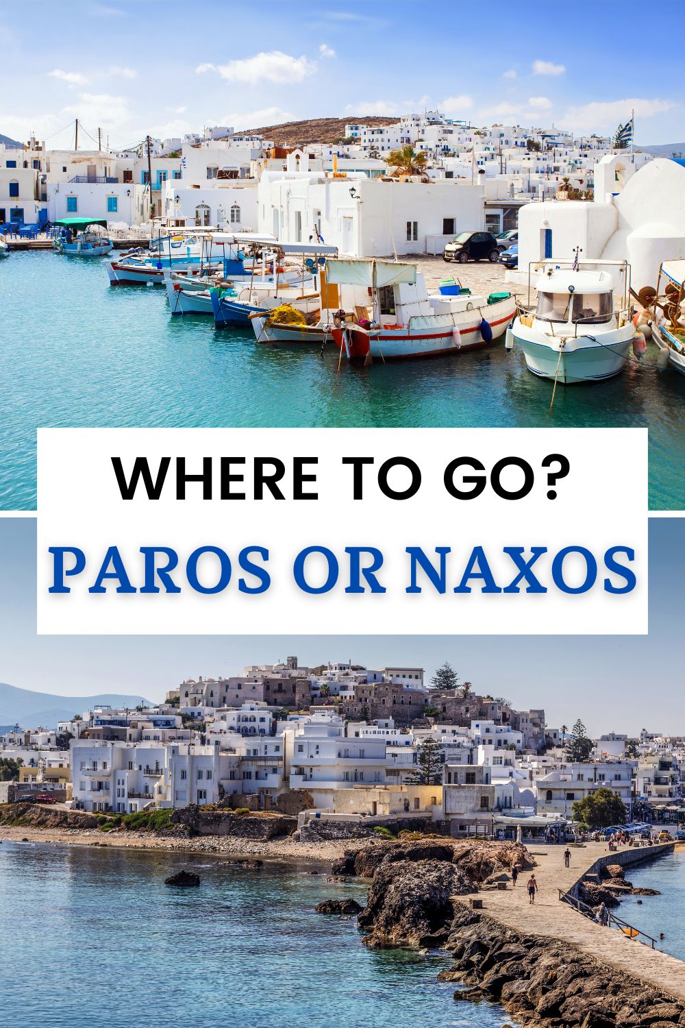 Naxos or Paros? Which Island to visit? - Unfolding Greece